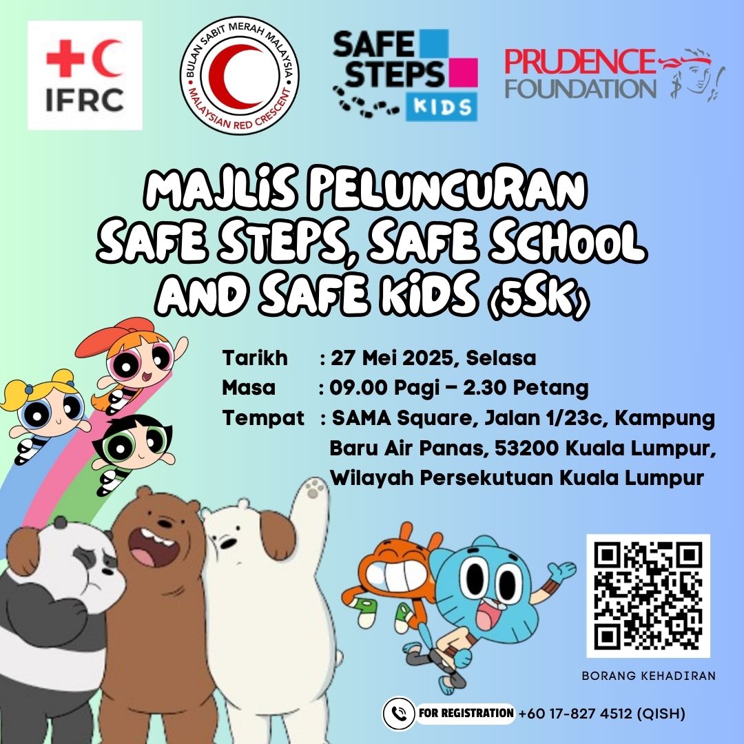 Jemputan ke Majlis Peluncuran Safe Steps, Safe Schools, Safe Kids (5SK ...